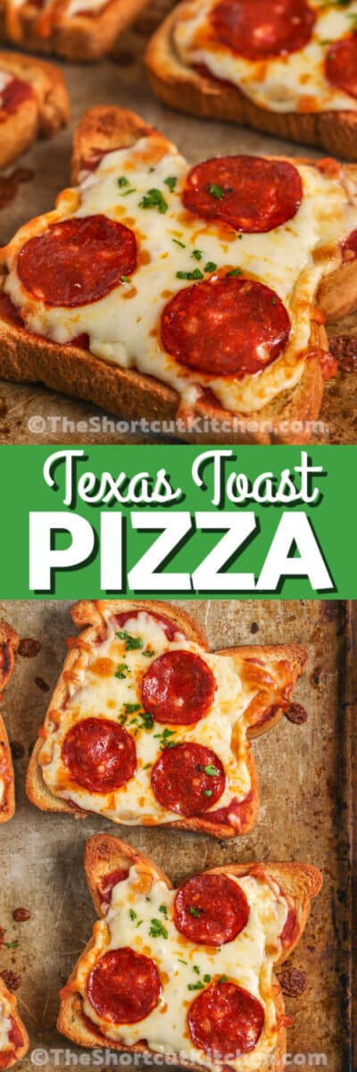 Texas Toast Pizza (Ready In Under 30 Min!) - The Shortcut Kitchen