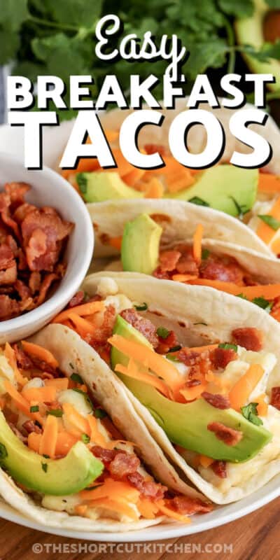 Easy Breakfast Tacos (15 Minute Recipe!) - The Shortcut Kitchen