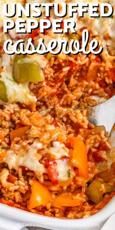 Unstuffed Pepper Casserole (Hearty and Comforting) - The Shortcut Kitchen